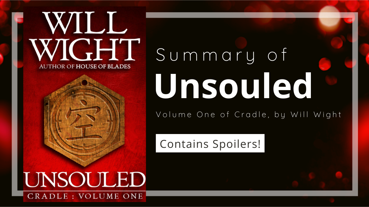 Unsouled by Will Wight – Book Summary – Black Forest Basilisks