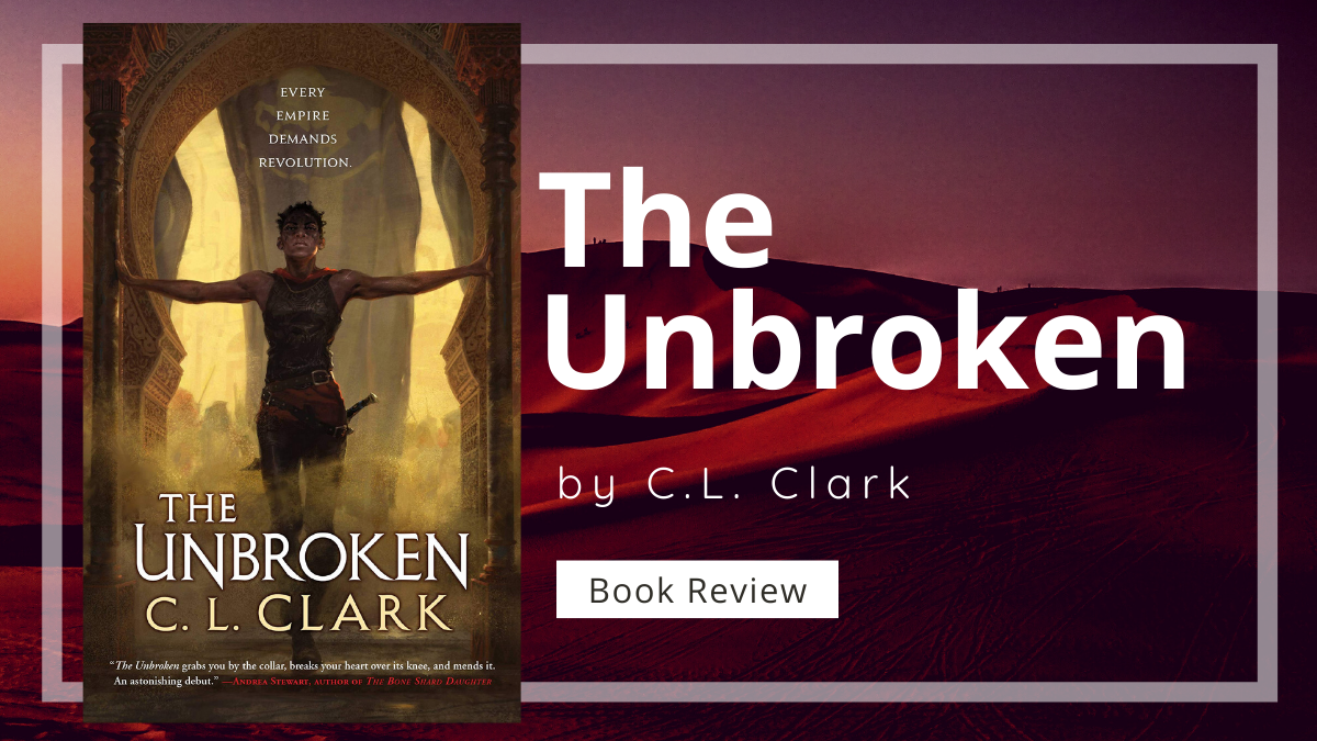 The Unbroken by C.L. Clark – Black Forest Basilisks