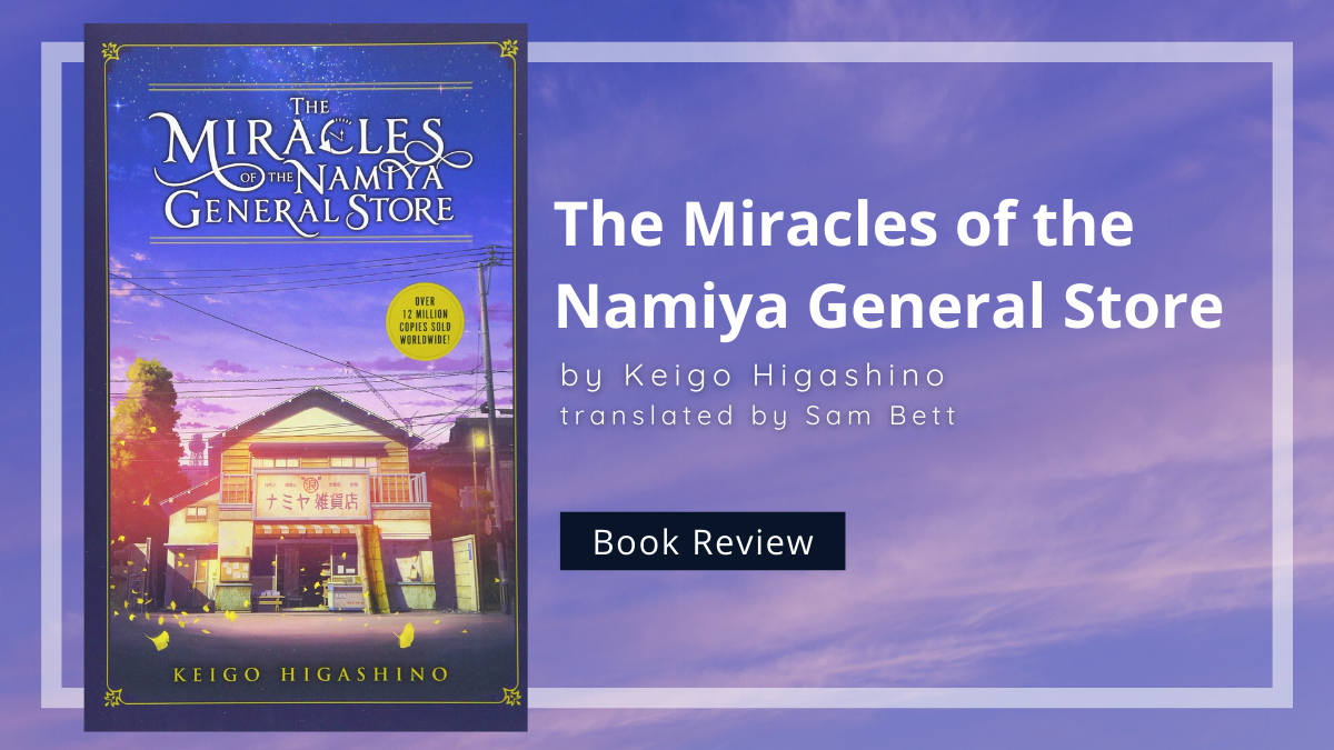 The Miracles of the Namiya General Store by Keigo Higashino – Black ...